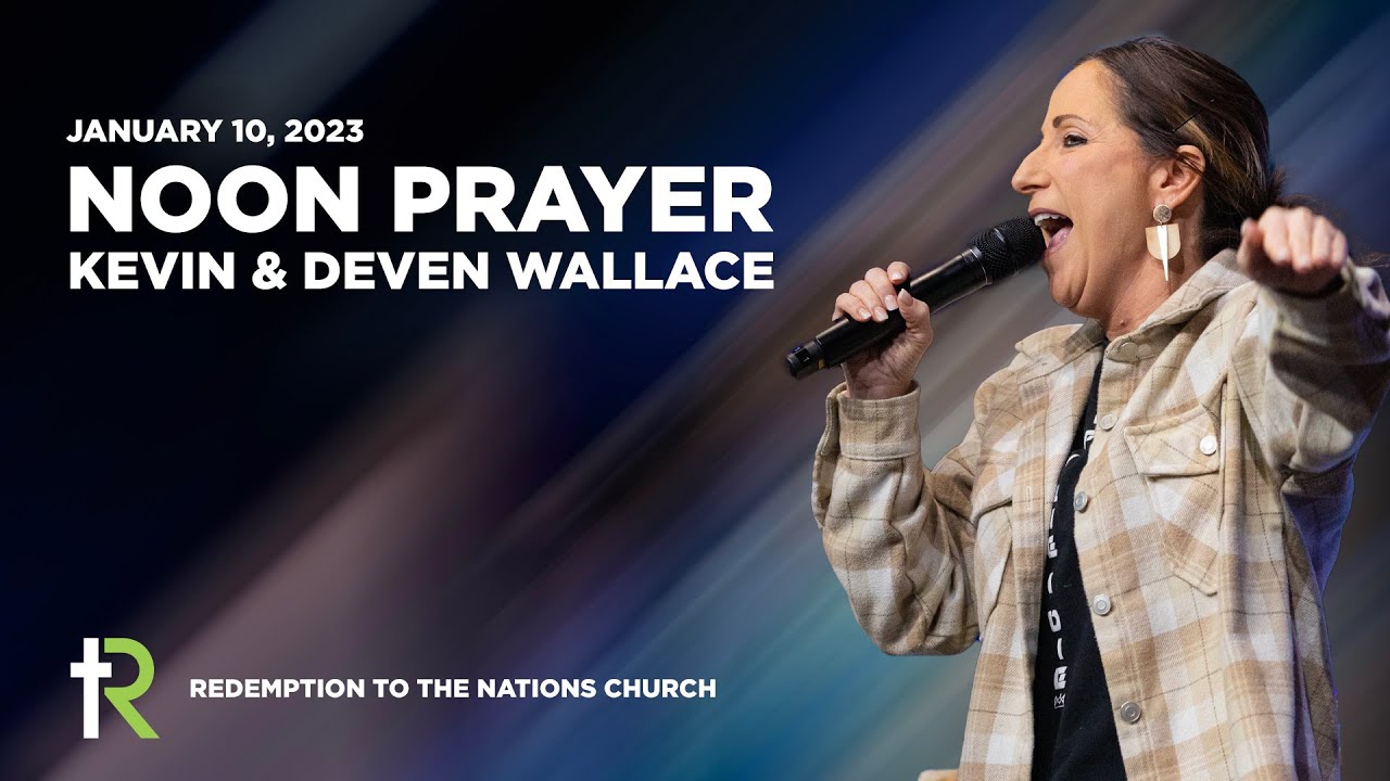 Prayer at Noon | Kevin and Deven Wallace | January 10, 2023 - YouTube