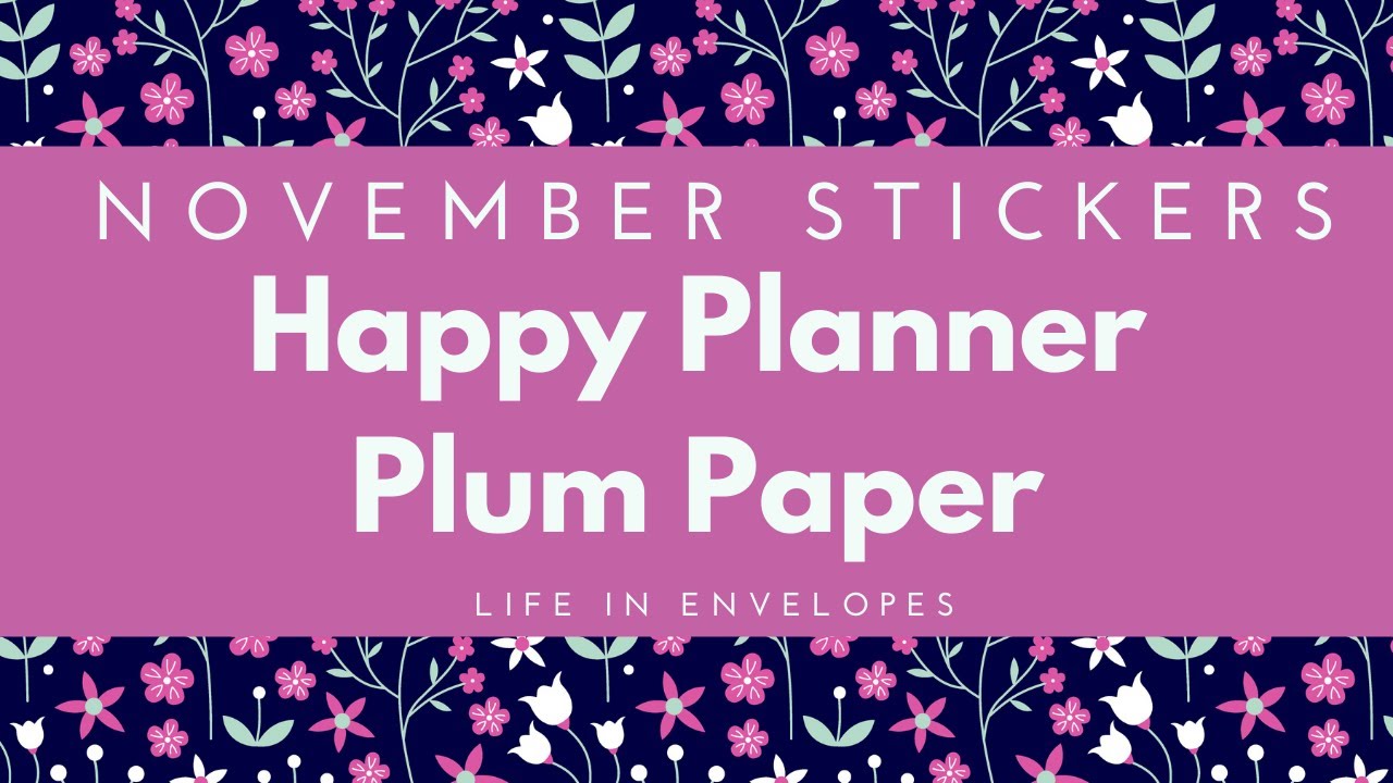 November Sticker Release / Happy Planner / Plum Paper - YouTube