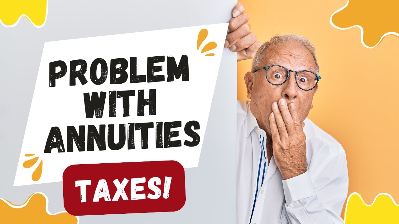 Problem With Annuities: Taxation Rules can make annuities quite unattractive. Know the Tax Rules ...
