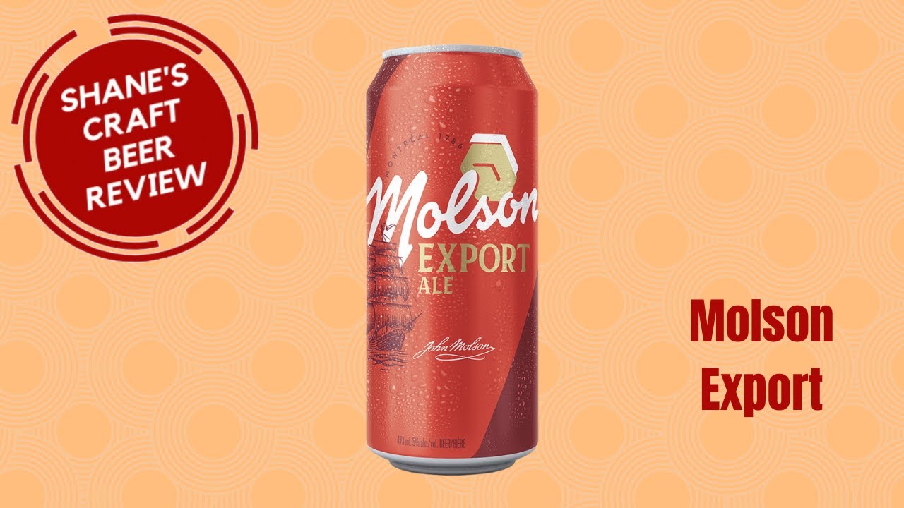 MOLSON EXPORT ALE - Episode 278 - YouTube
