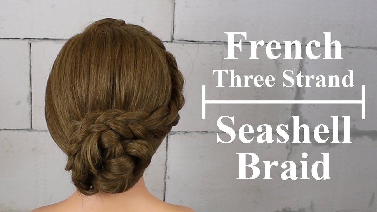 How To: French Three Strand Seashell Braid Tutorial - YouTube