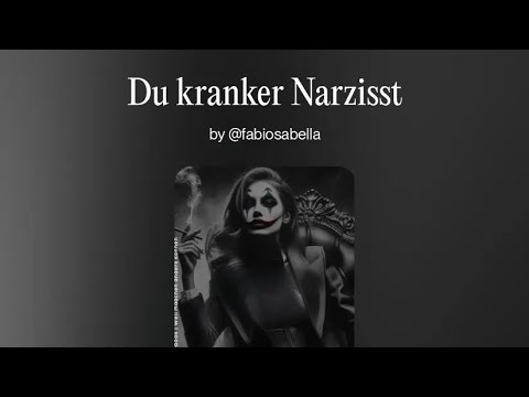 Du kranker Narzisst