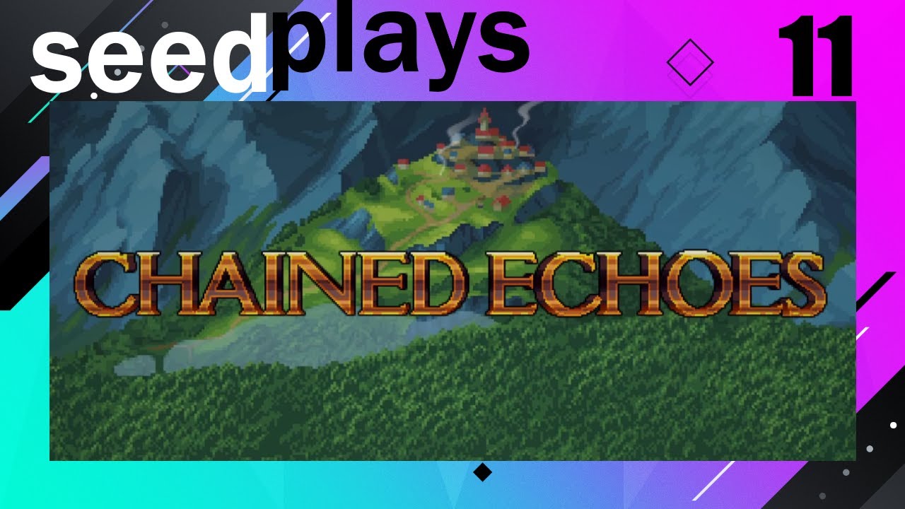 Chained Echoes [11] - Sienna - YouTube