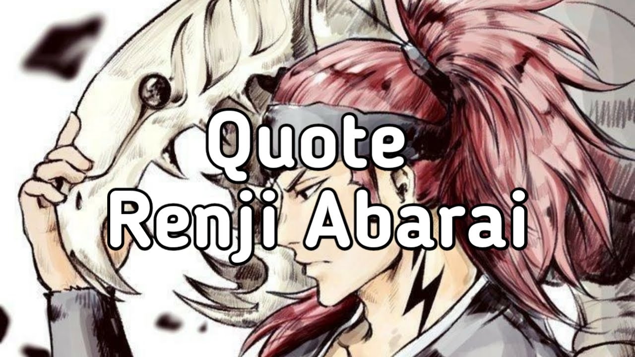 Top 10+ Quotes Renji Abarai (Bleach) The Zabimaru User - YouTube
