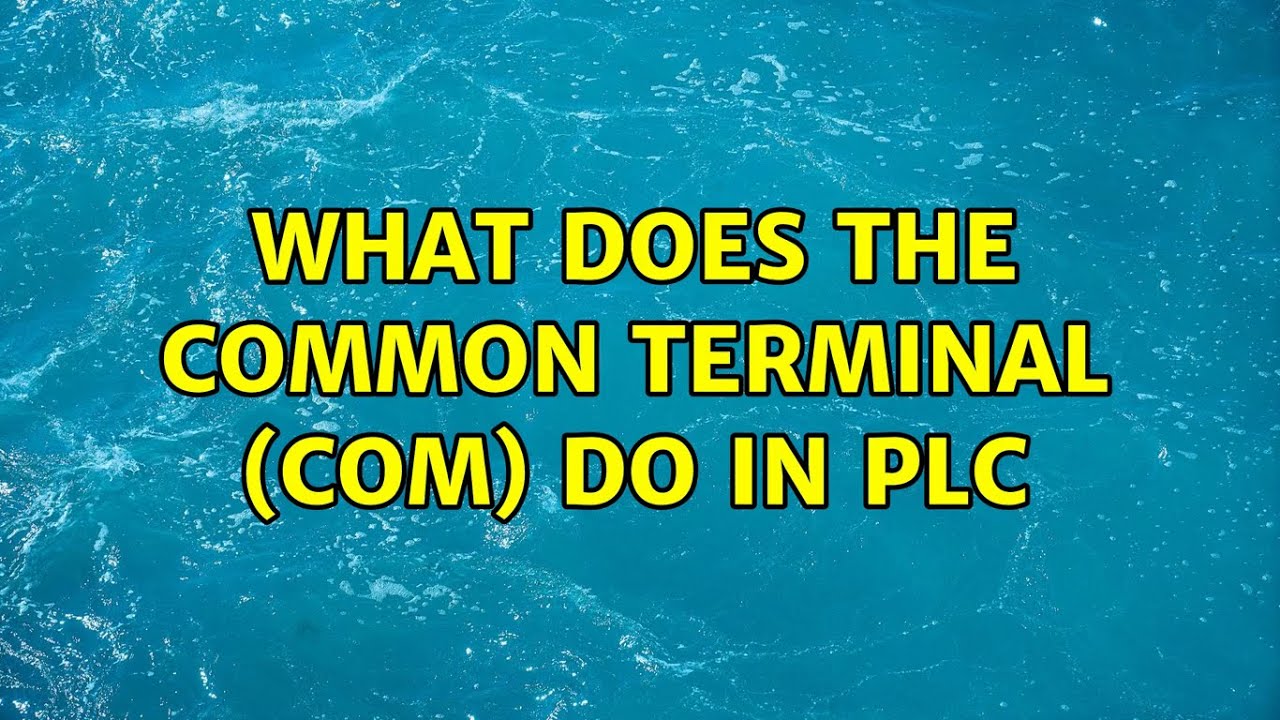 What does the common terminal (COM) do in PLC - YouTube