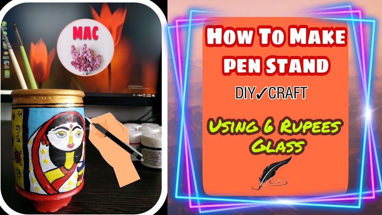 How to Make Pen Stand Using 6Rs Glass DIY - YouTube