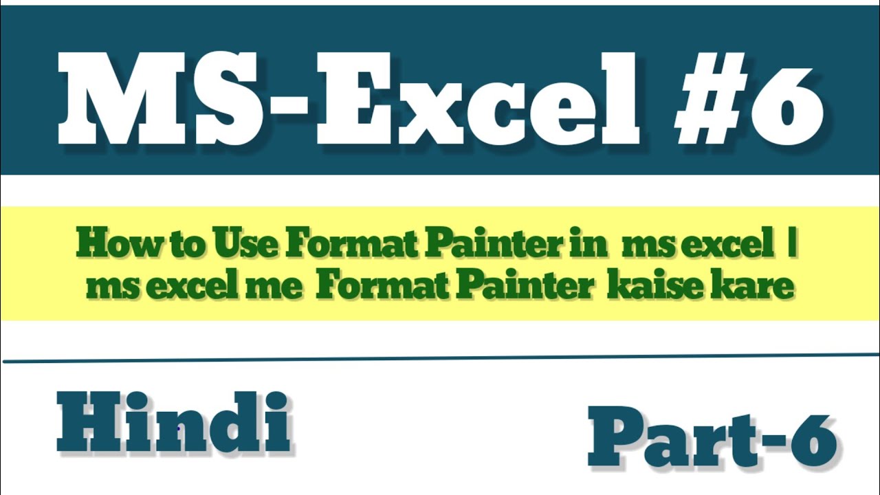 How to Use Format Painter in ms excel | ms excel me Format Painter ...