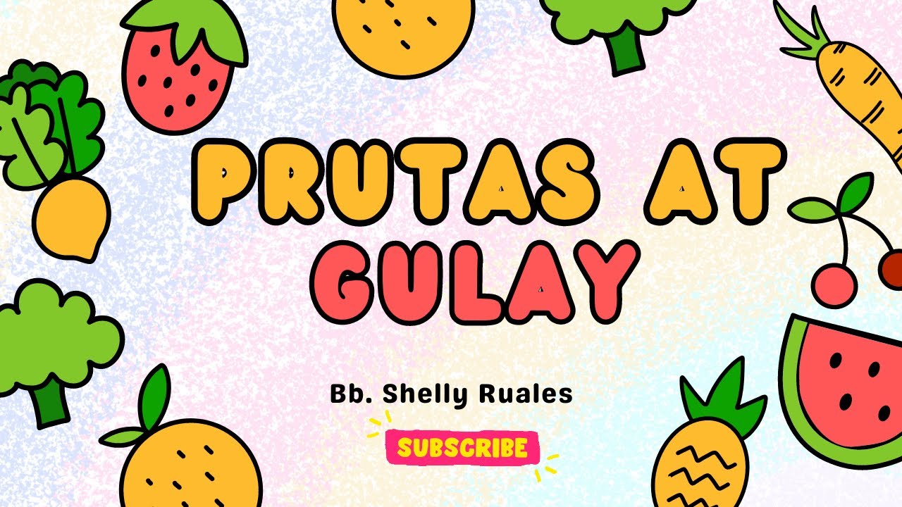 🌼 WIKA | Prutas at Gulay | Filipino Lesson | Fruits and Vegetables🍓🍉🍌 ...