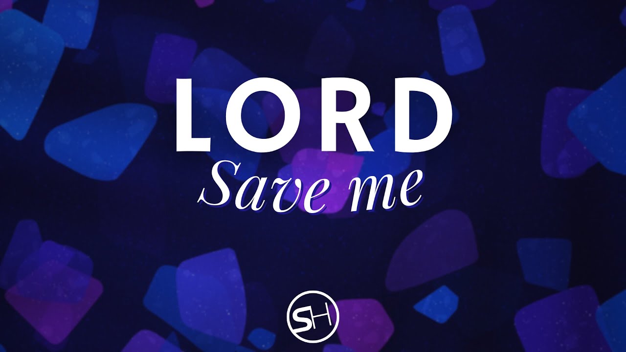Lord Save Me | Bro. Joe Laulu - YouTube