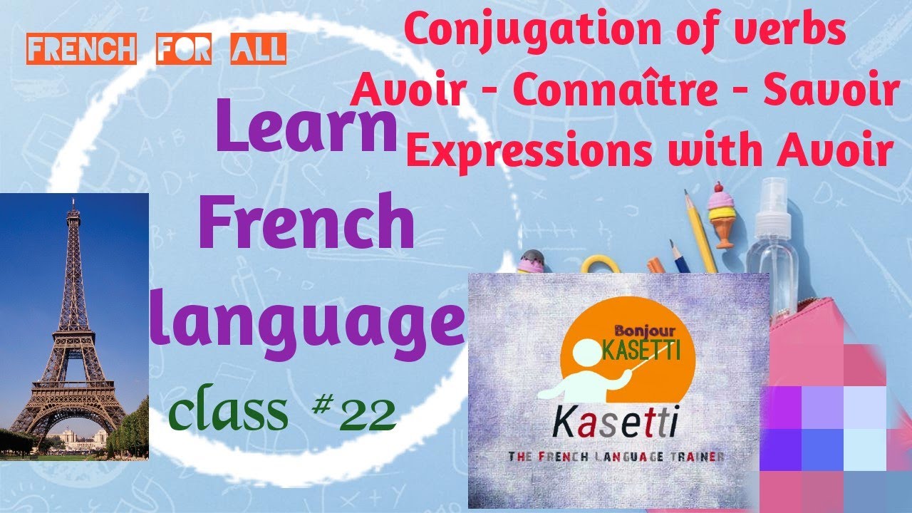 Avoir verb conjugation and Expressions with Avoir verb and Conjugation ...