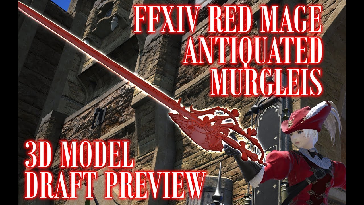 FFXIV Red Mage - Antiquated Murgleis - 3D Print Model Preview - YouTube