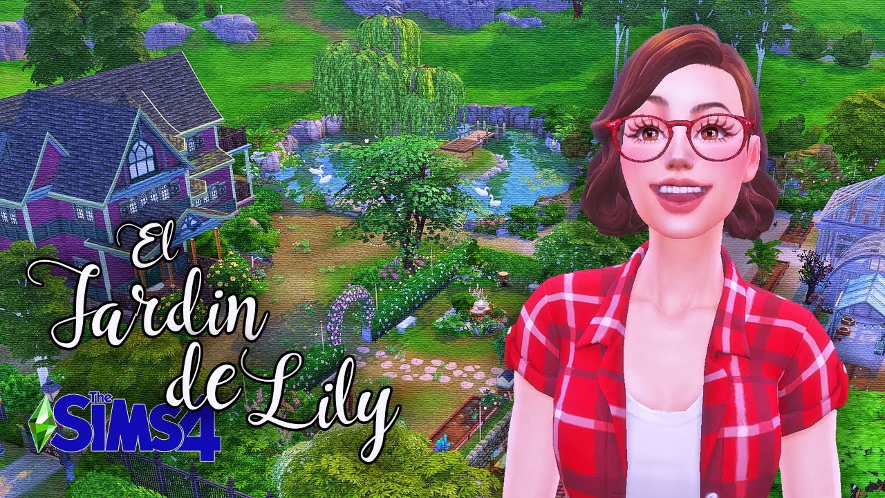 🌺El Jardin de Lily - Lily's garden🌺 The Sims 4 - YouTube