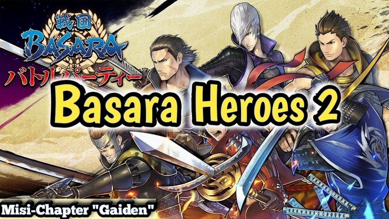 Nostalgia - Basara Heroes 2 - "Gaiden Chapter" - YouTube