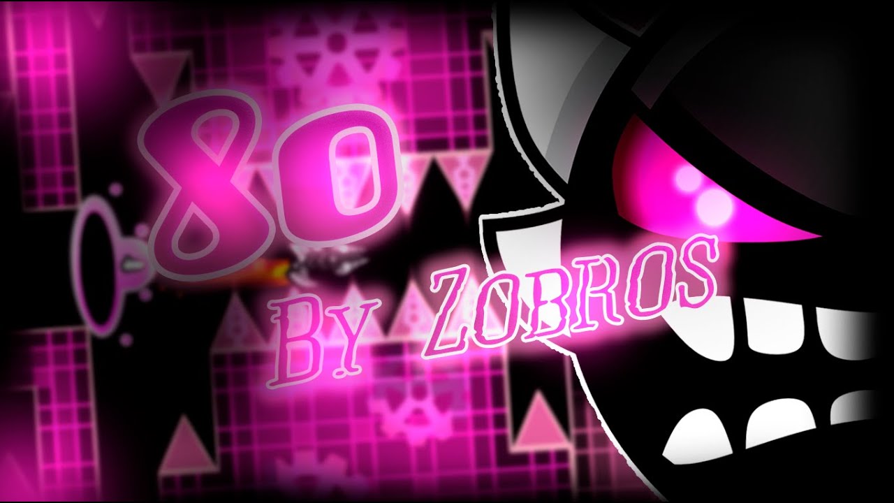"8o" 100% (Insane Demon) By Zobros | Geometry Dash - YouTube
