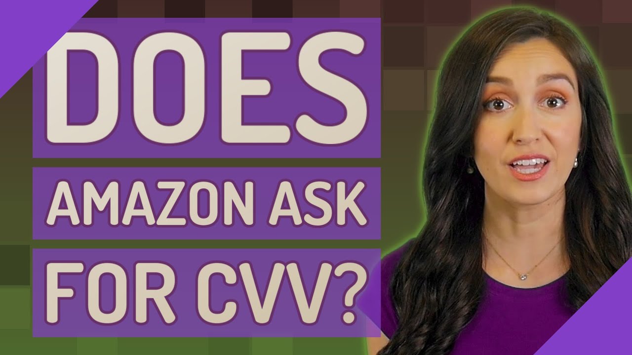 Does Amazon Ask For CVV YouTube does-amazon-ask-for-cvv-youtube