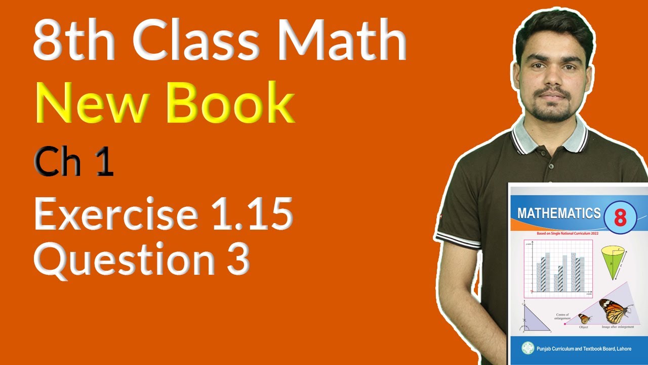 Class 8 Math New Book Chapter 1 - Exercise 1.15 Question 3 - 8th Class ...