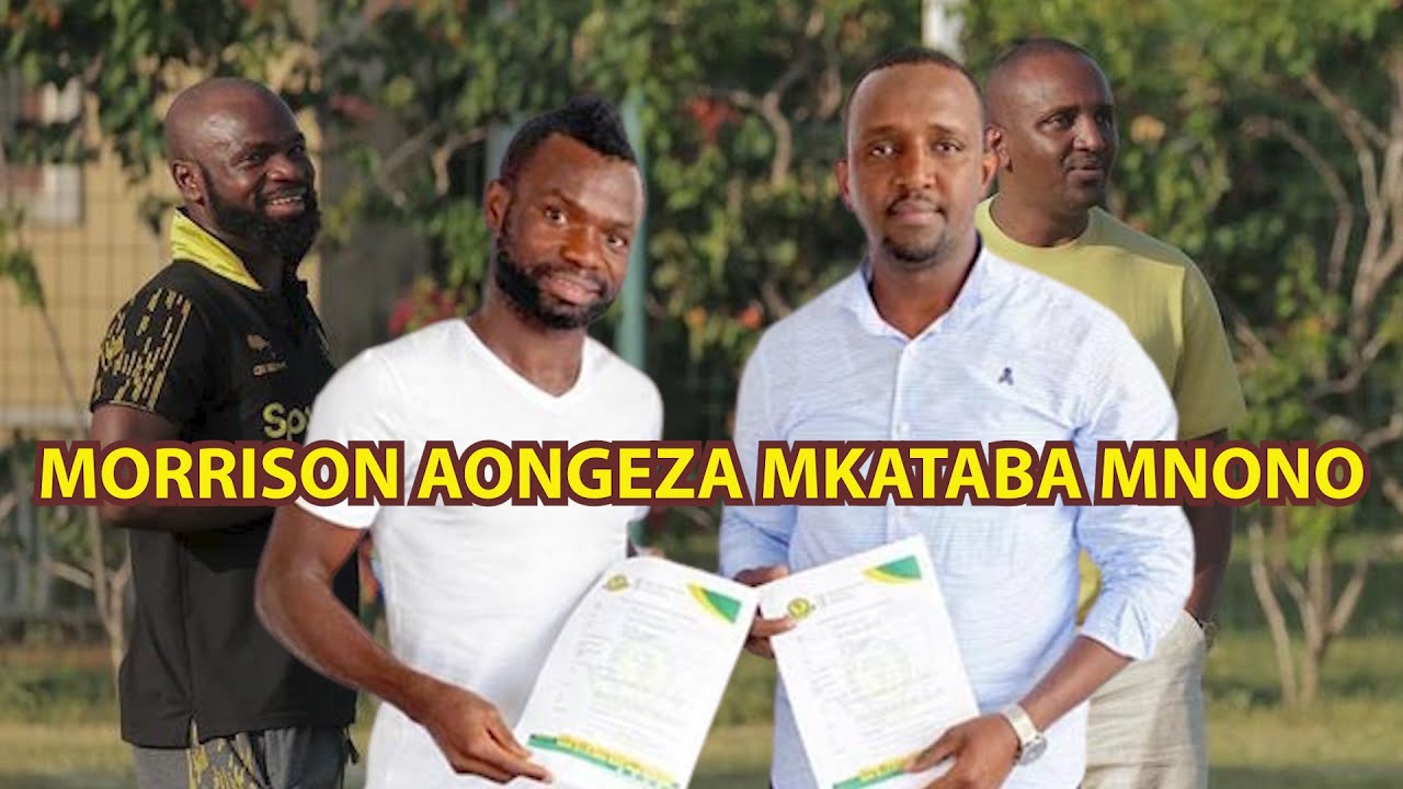 MORRISON AONGEZEWA MKATABA YANGA//YANGA TIMU BORA AFRIKA KWA SASA - YouTube