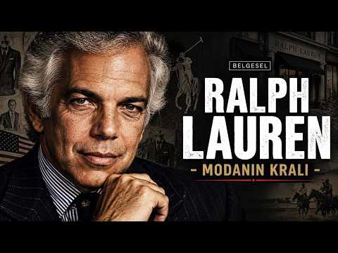 Ralph Lauren - Bir Göçmenin Oğlu Dünyanın En Lüks Markasını Nasıl Yarattı?