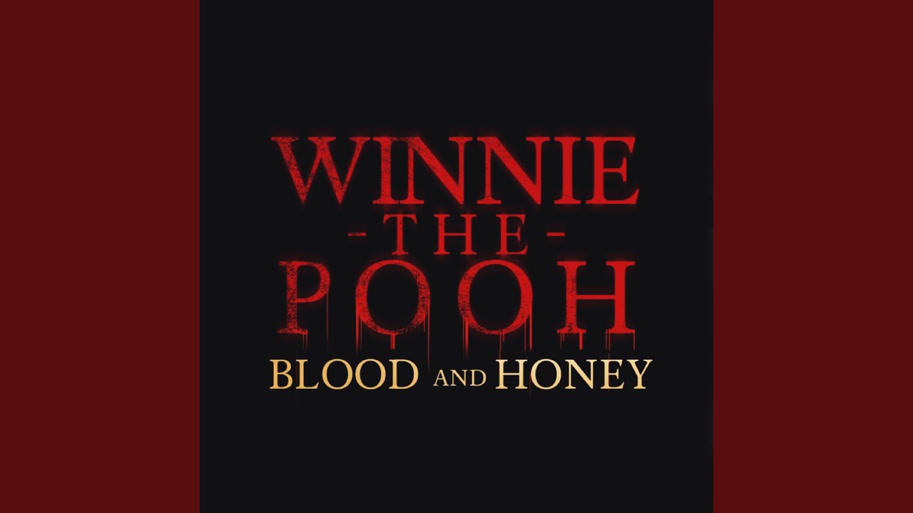 HONEY (Winnie The Pooh Blood and Honey Soundtrack Version) - YouTube