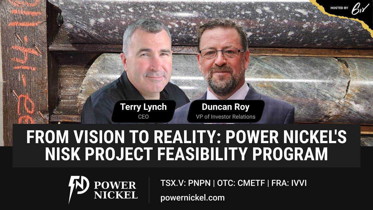From Vision to Reality: Power Nickel's Nisk Project Feasibility Program ...