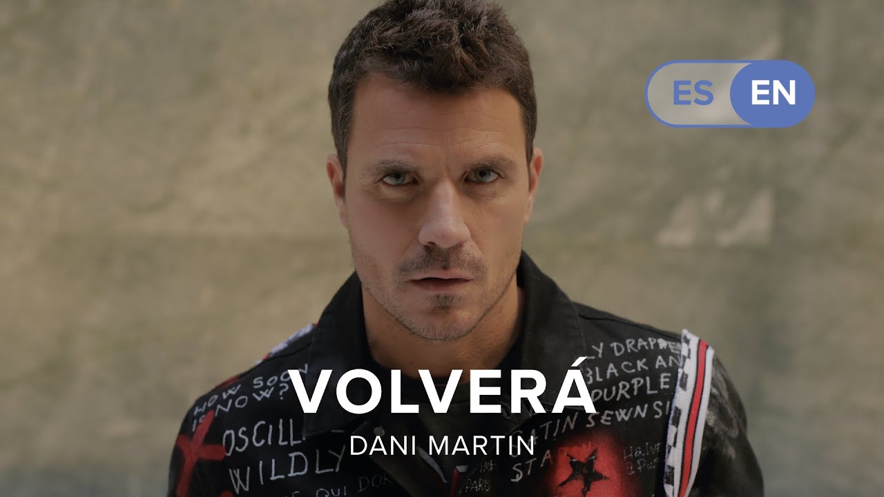 Volverá - Dani Martín (Lyrics / Letra English & Spanish) - YouTube