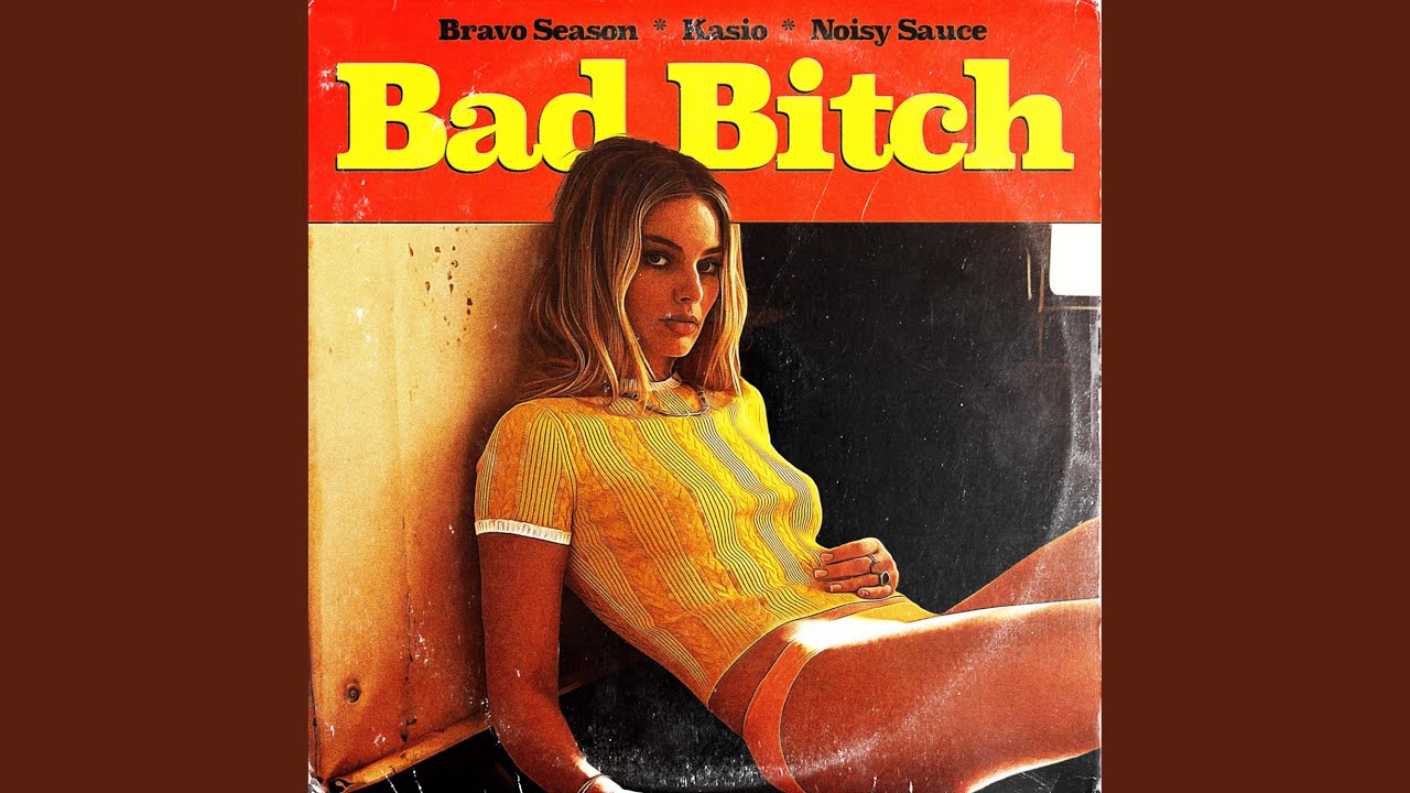 Bad Bitch - YouTube