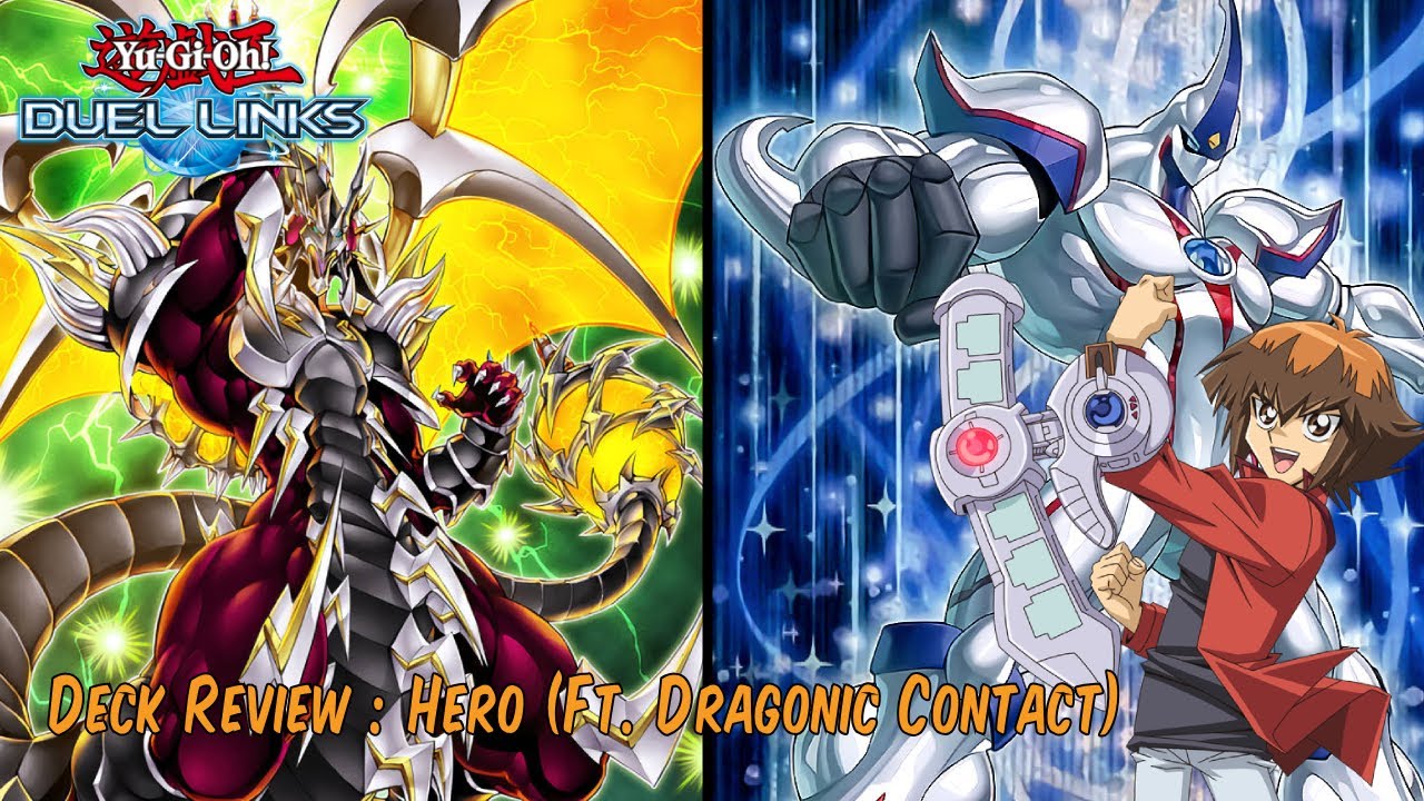 Yu Gi Oh! DUEL LINKS | Hero (Ft.Dragonic Contact) Deck Review พระเอกเสก ...