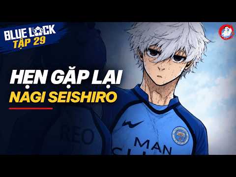 Kết Thúc Neo Egoist League Bằng Một Lời Xin Lỗi | Blue Lock Mùa 3 Tập 29