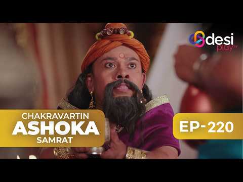 CHAKRAVARTIN ASHOKA SAMRAT | Full Episode 220 - English Dubbed | Desi Play-English