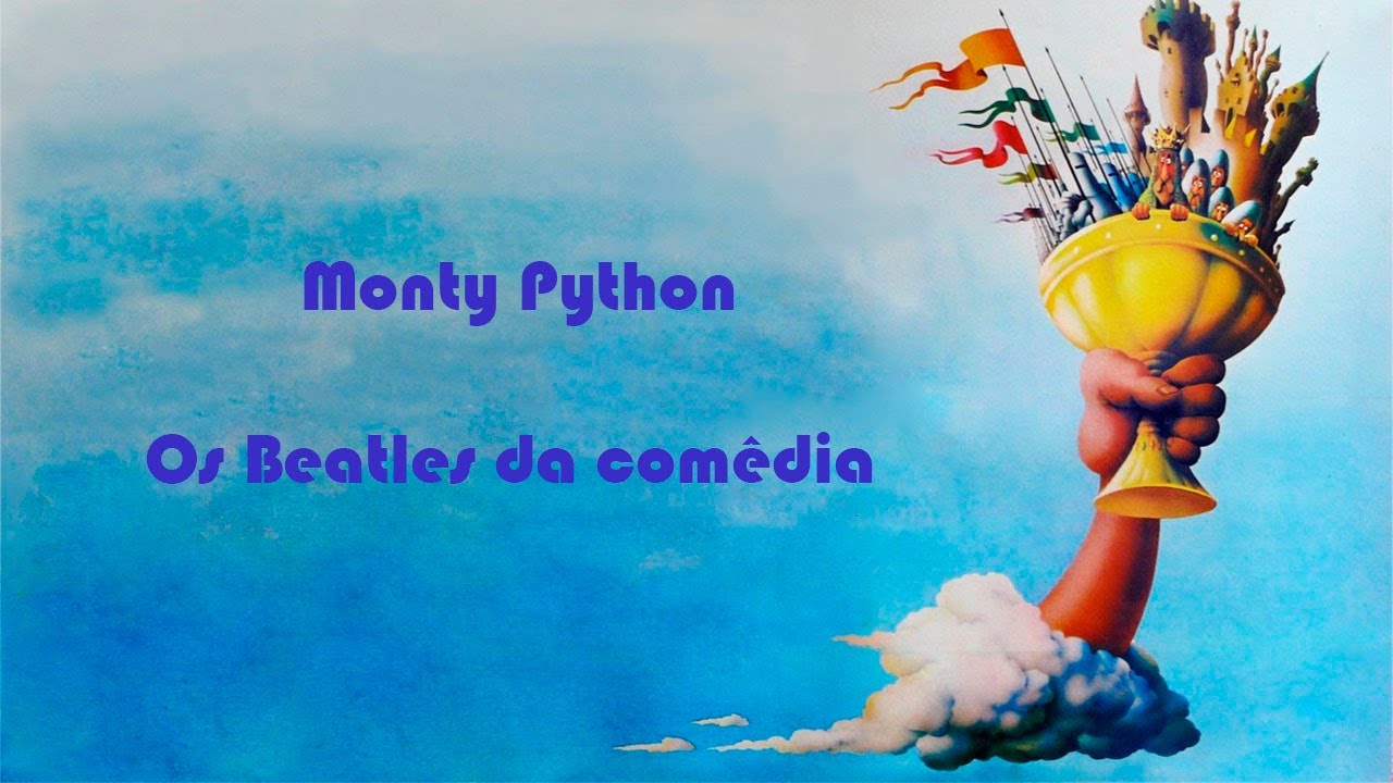 Monty Python - Os Beatles da comêdia - YouTube