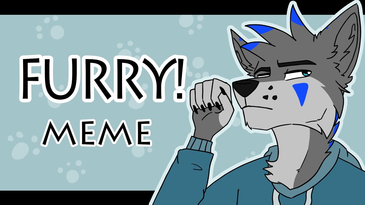 | Furry! | Animation Meme - YouTube