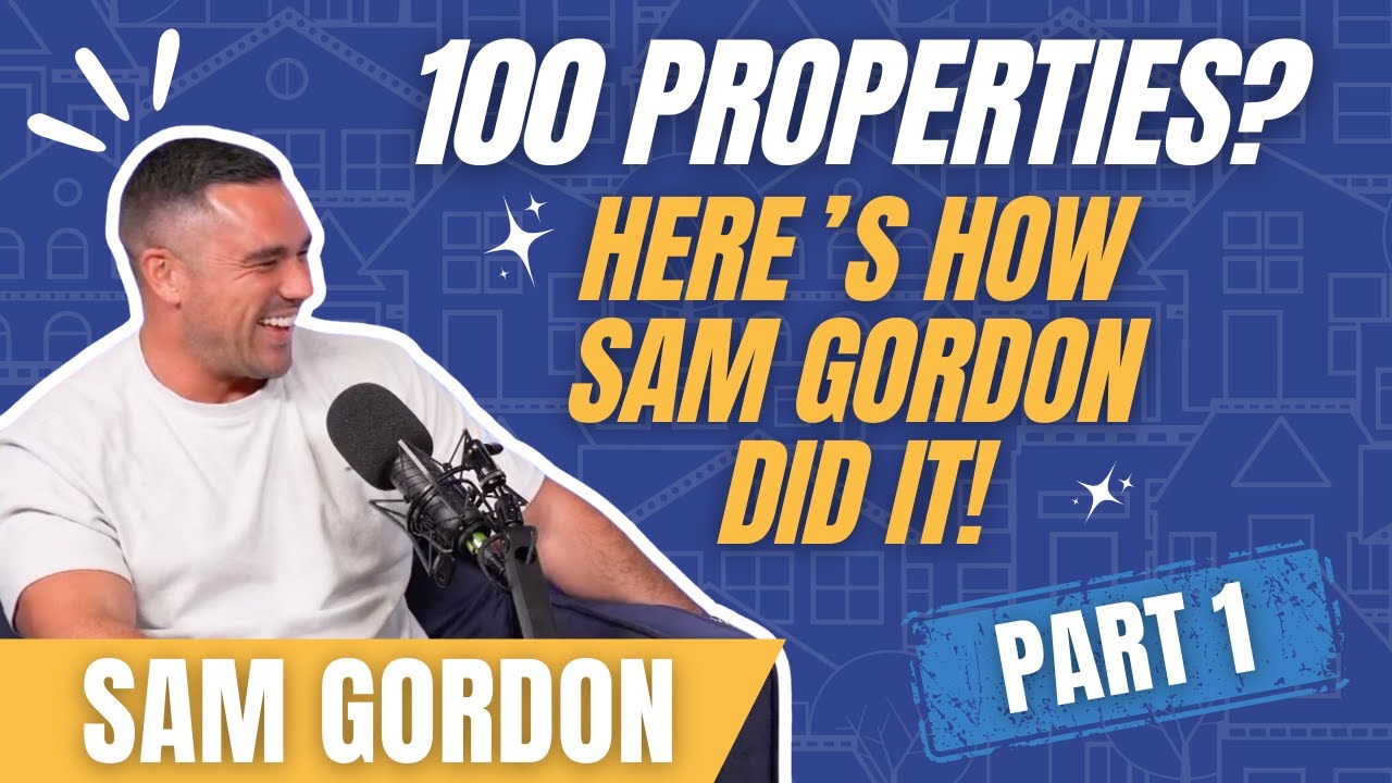 Sam Gordon's PROVEN Formula for Building a 100+ Property Empire - YouTube