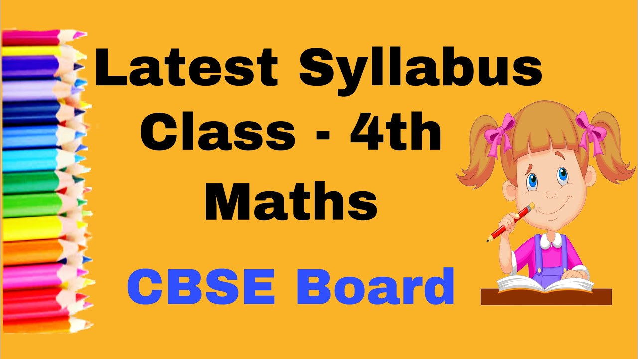 Class 4th Maths Syllabus || Latest Syllabus Class 4th Maths || - YouTube