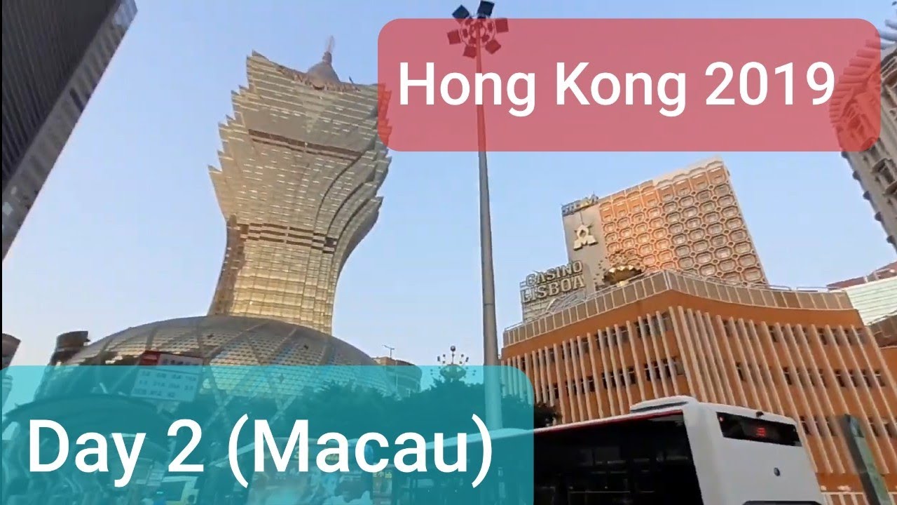 Hong Kong 2019 - Day 2 (Macau) Video Using Samsung A50s #Macau # ...