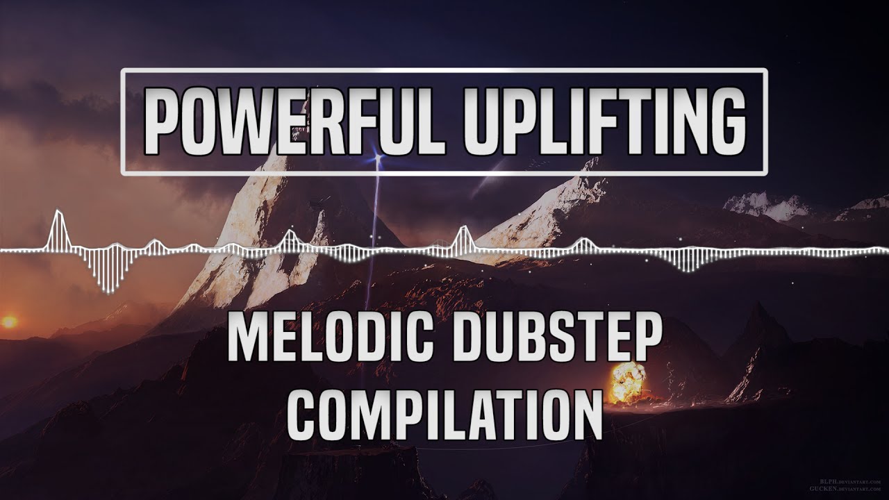 [Powerful Uplifting] Melodic Dubstep Compilation | 1 Hour - YouTube