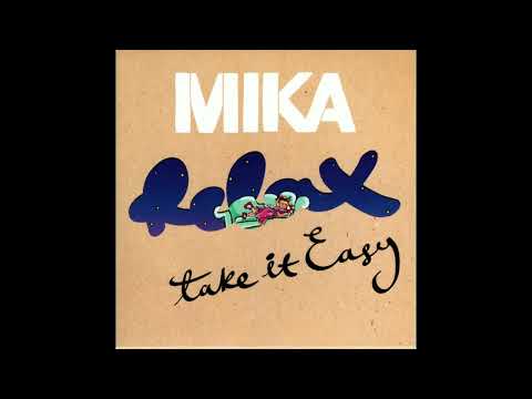 MIKA - Relax, Take It Easy slowed reverb
