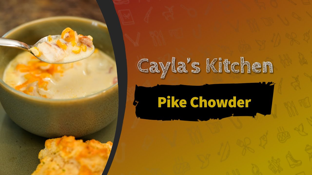 Cayla's Kitchen: Pike Chowder - YouTube