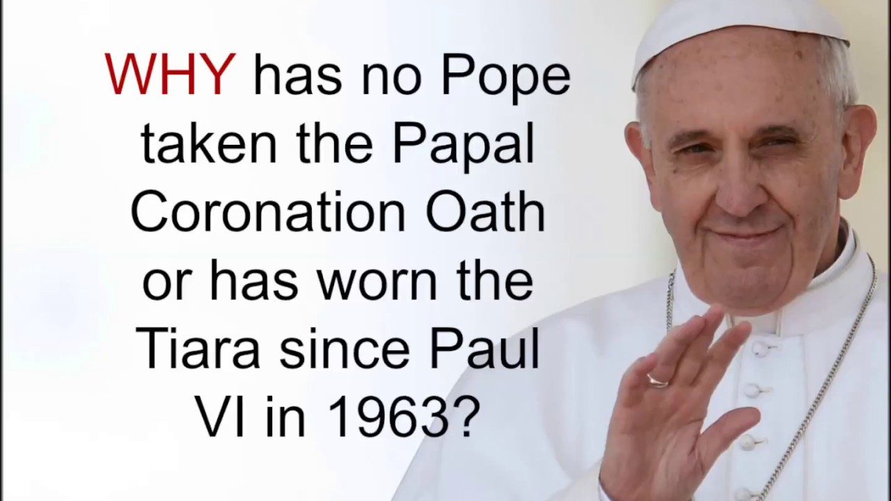 The Papal Oath and The Tiara - YouTube