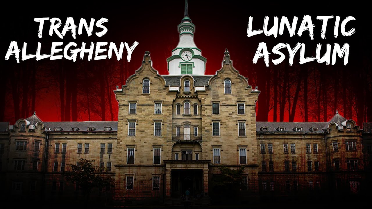 The Haunted Past of the Trans Allegheny Lunatic Asylum - YouTube