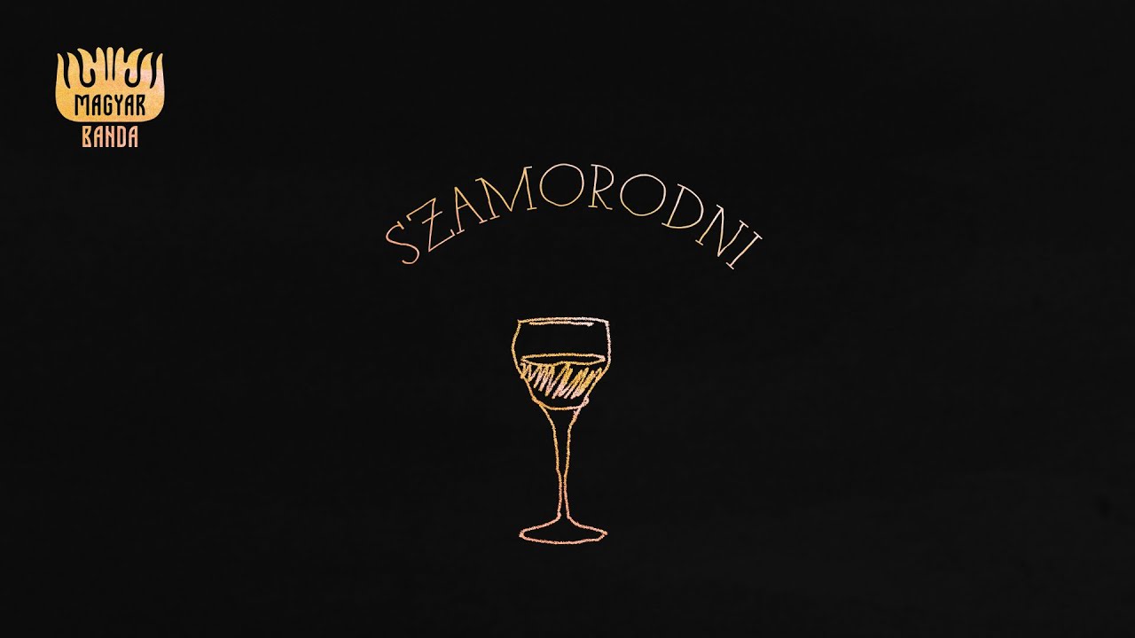 Magyar Banda - SZAMORODNI (Official Music Video) - YouTube
