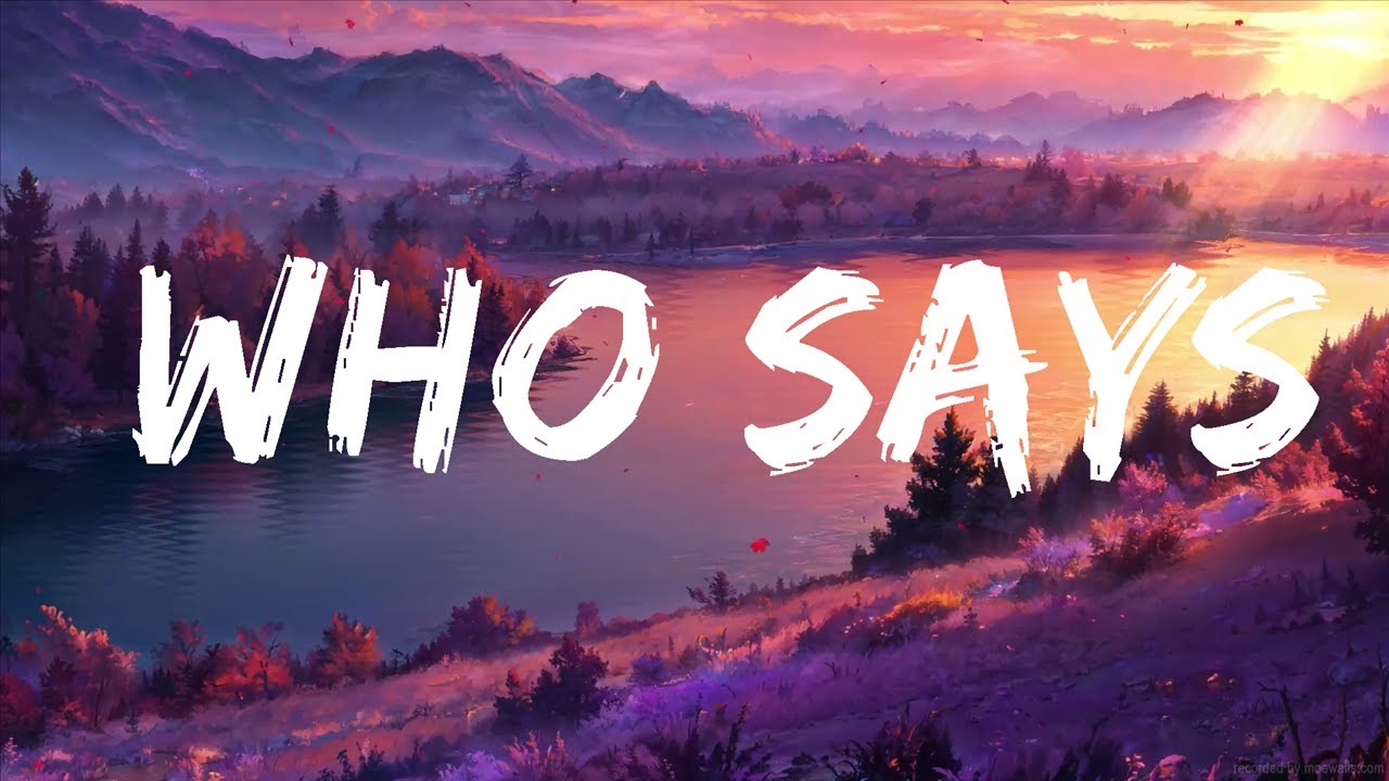 Selena Gomez - Who Says (Lyrics) | Top Music Trending - YouTube