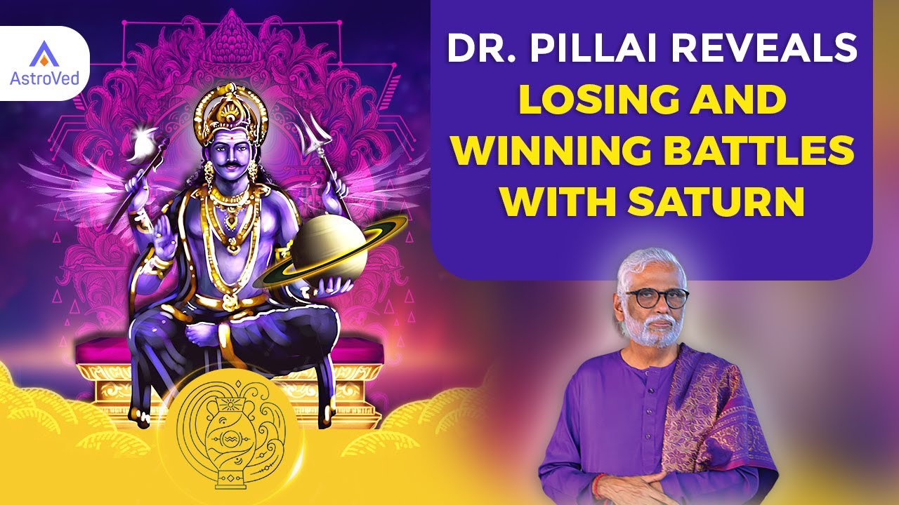 Dr. Pillai Reveals: Losing and Winning Battles with Saturn - YouTube