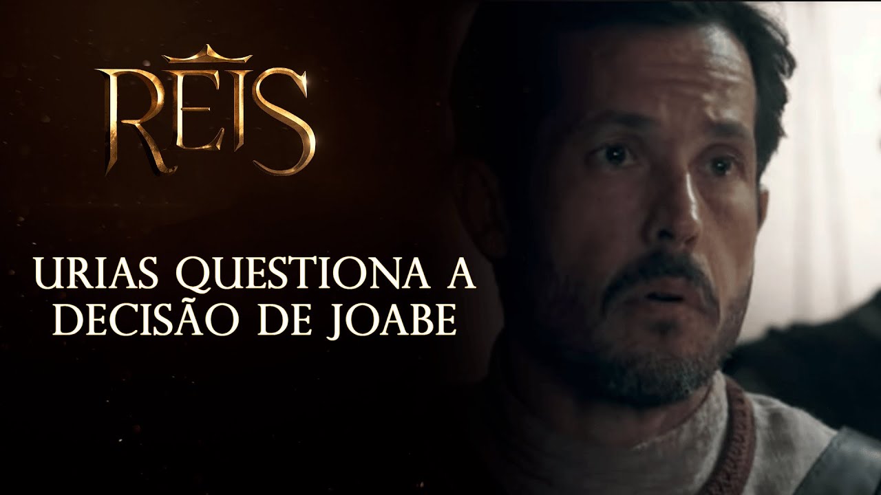 Reis - O Pecado | Urias questiona a decisão de Joabe - YouTube