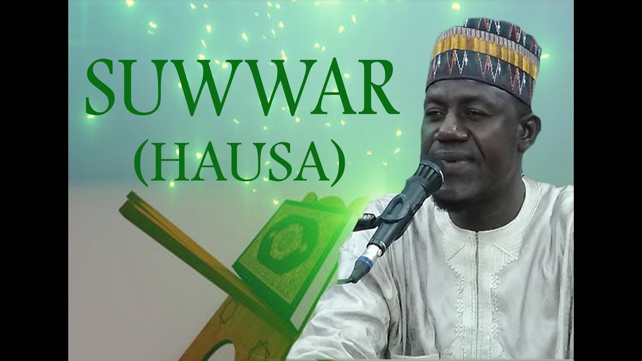 SUWWAR (Hausa) - Mallam Abdullah Sufyan - YouTube