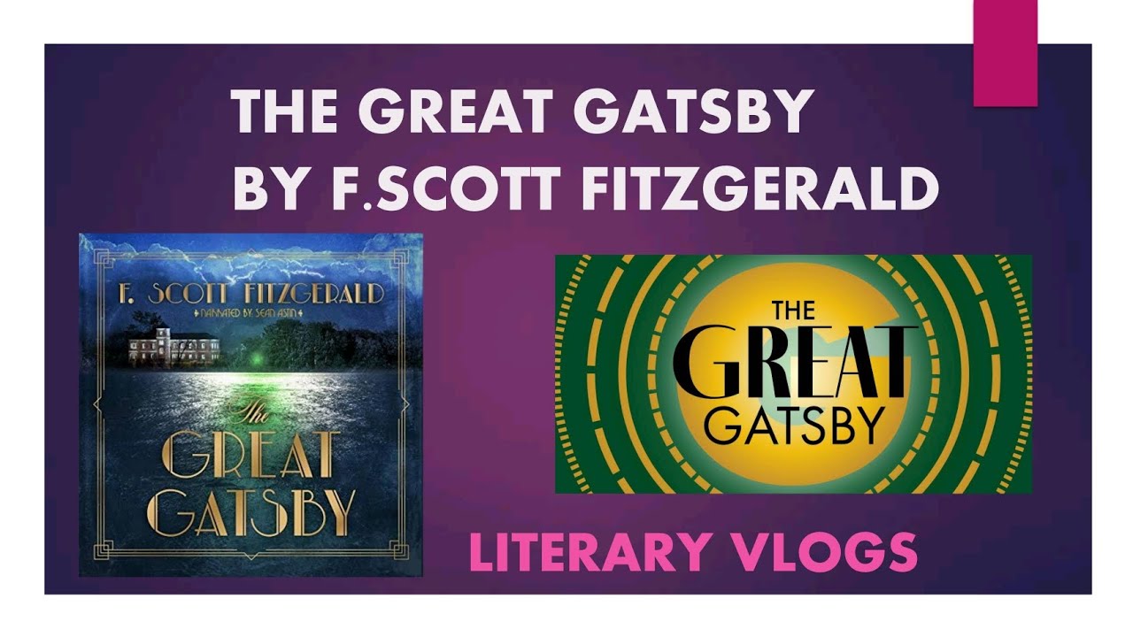 The Great Gatsby | Written by F.Scott Fitzgerald | Part I - An ...