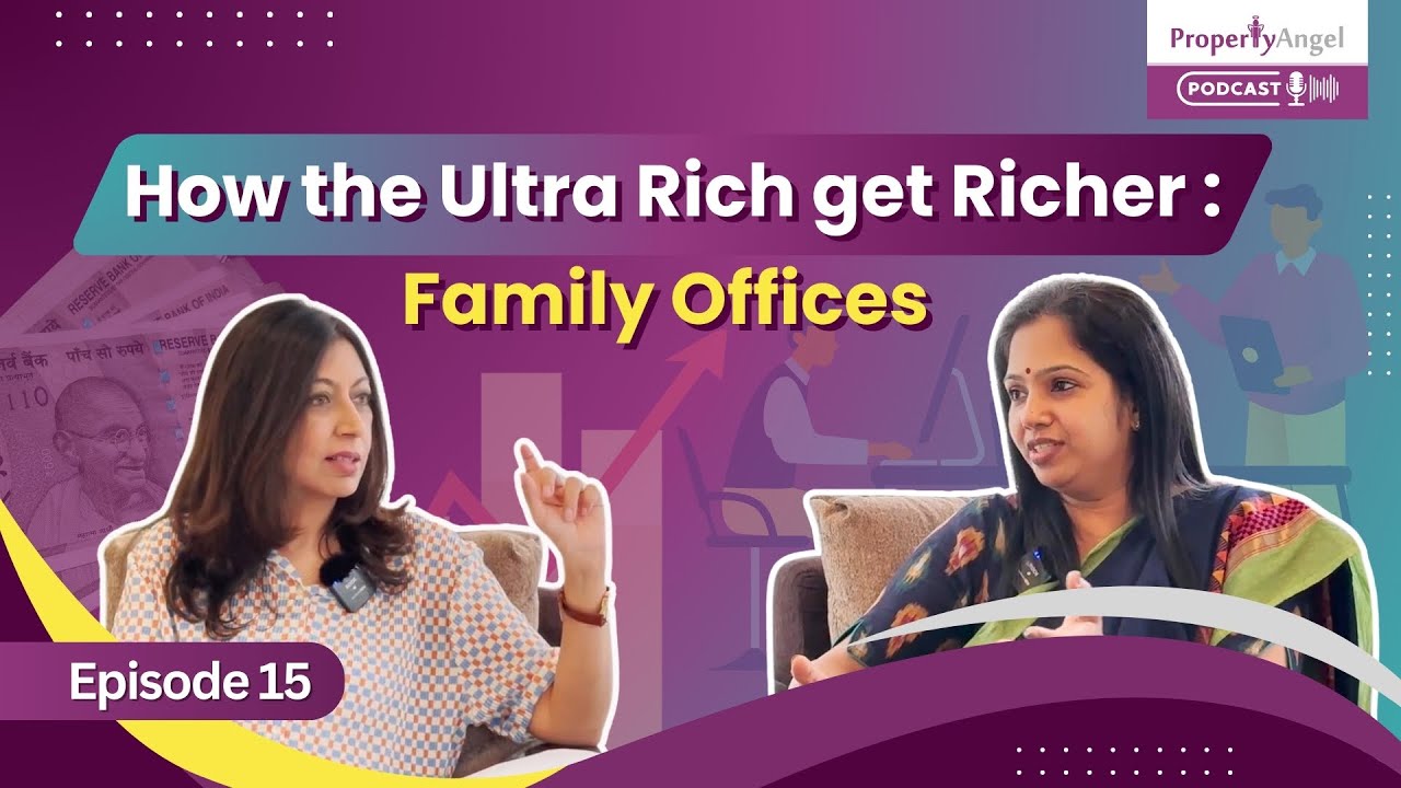 Family Offices Explained: Multi-Generational Wealth Management | PropertyAngel Podcast Ep15 ...