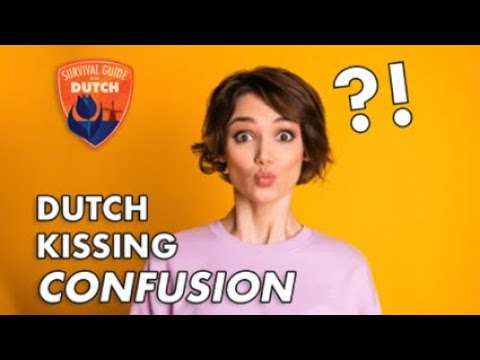 #11 How to Survive saying goodbye to a Dutch person - YouTube