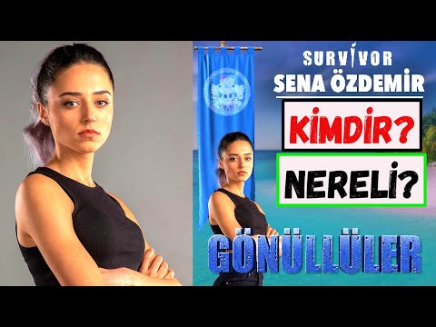 Survivor Sena Özdemir Kimdir Ve Nereli? Kaç Yaşında? Burcu