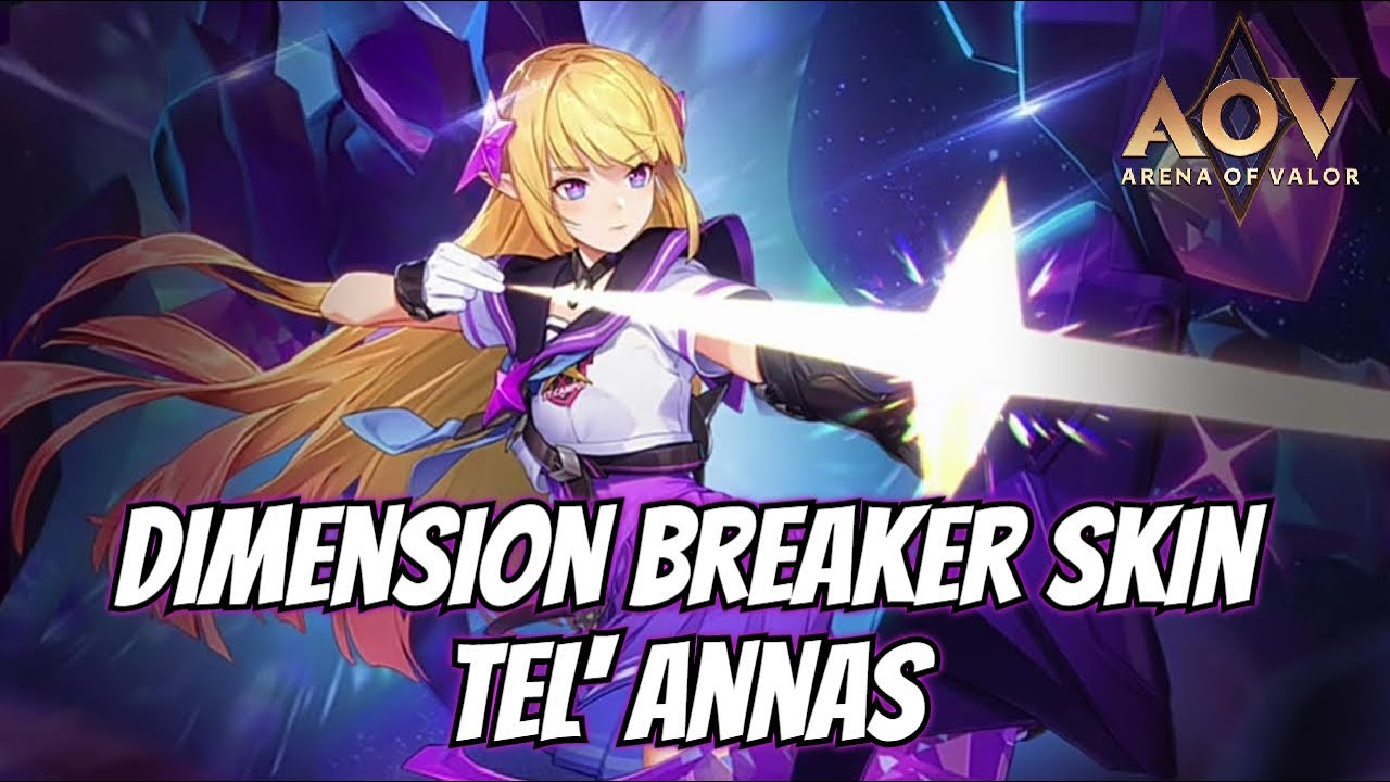 DIMENSION BREAKER TEL' ANNAS SKIN LOBBY ANIMATION | AoV | 傳說對決 | RoV ...