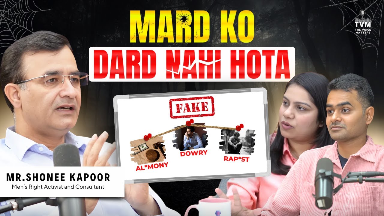 Shonee Kapoor on Fake Dowry Cases & Alimony Scam Destroying Men in ...